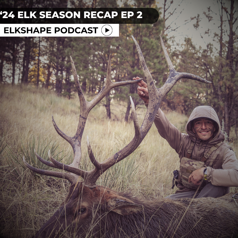 '24 Elk Season Recap EP 2 – ElkShape
